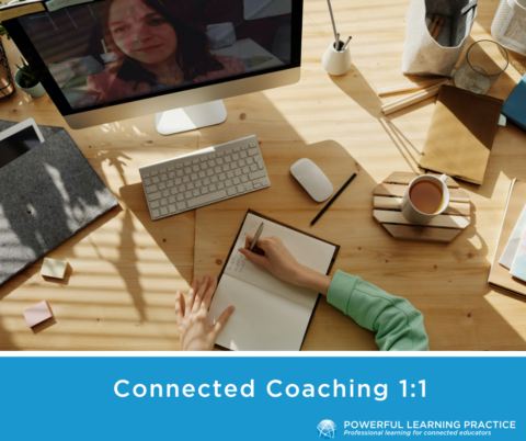 Connected Coaching 1:1 | Powerful Learning Practice